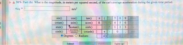 Solved (6\%) Problem 9: A car moves along a horizontal road | Chegg.com