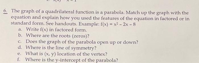 Solved 6. The graph of a quadrilateral function is a | Chegg.com