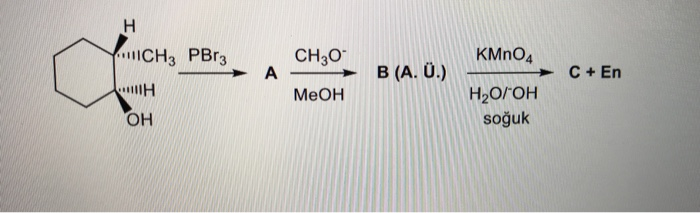 Solved H CH30 KMnO4 ICH3 PBr3 КІН А B (A. Ü.) C + En MeOH | Chegg.com