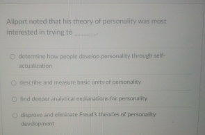 Solved Allport noted that his theory of personality was most | Chegg.com