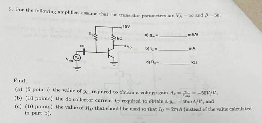 Solved 2. For the following amplifier, assume that the | Chegg.com