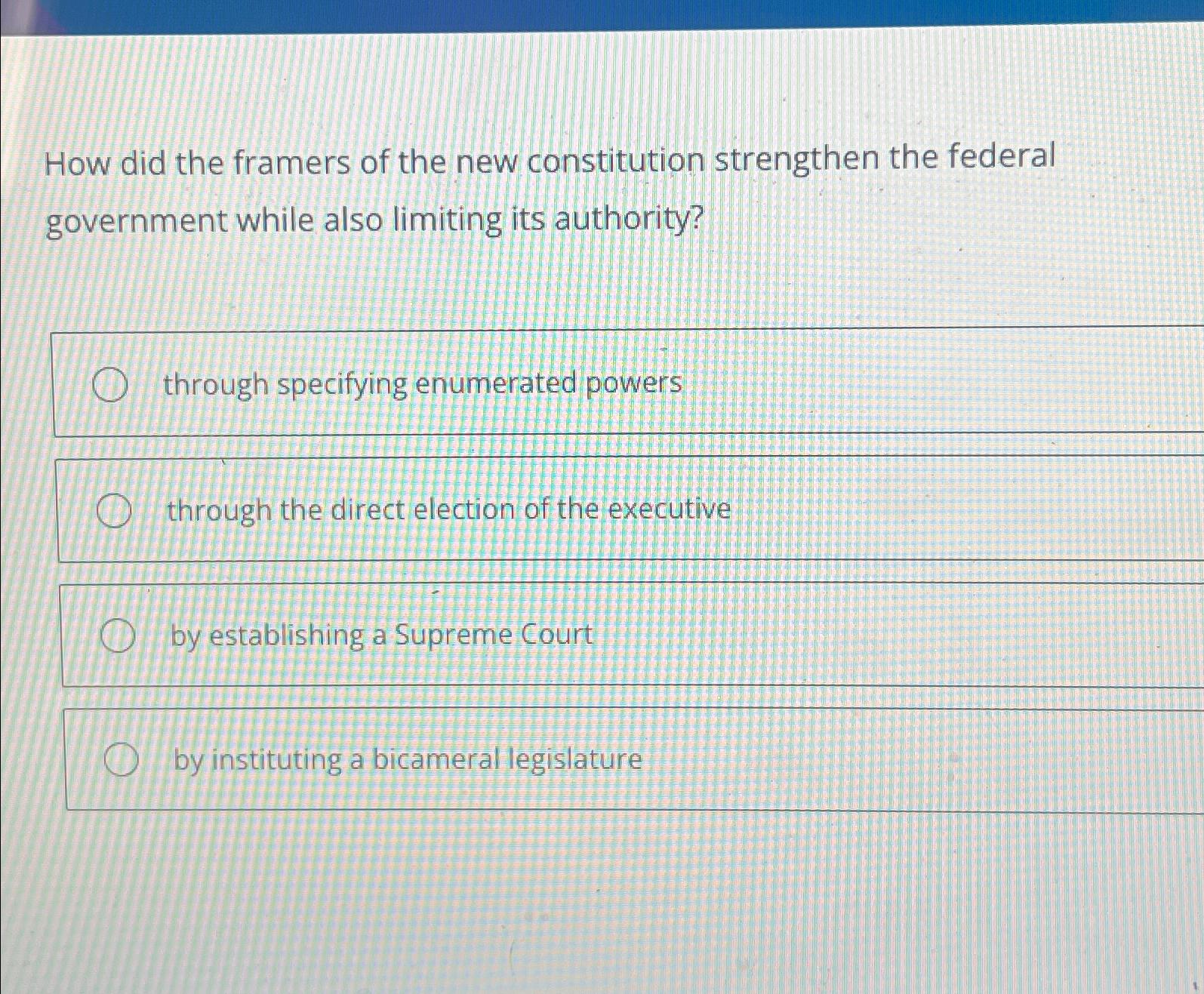 Solved How did the framers of the new constitution | Chegg.com