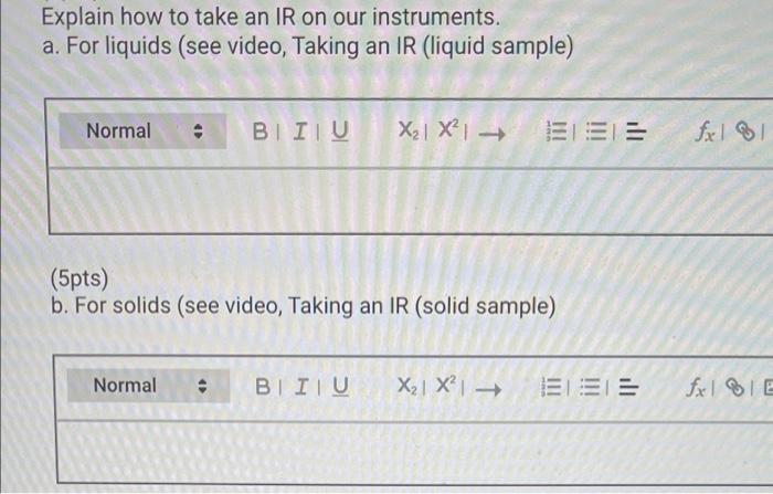 Solved Explain how to take an IR on our instruments. a. For | Chegg.com
