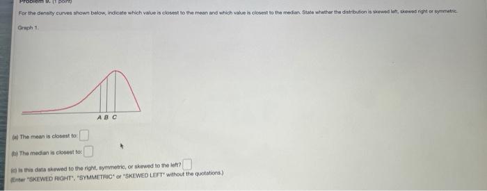 Solved Problemen For the density curves shown below, | Chegg.com