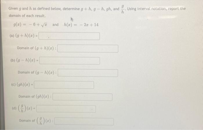 Solved Given g and h as defined below, determine g+h,g−h,gh, | Chegg.com