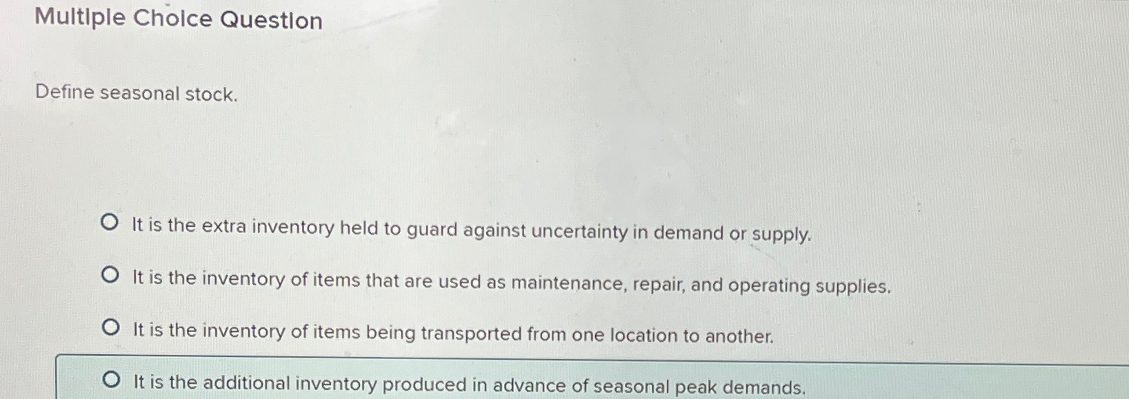 Solved Multiple Cholce QuestionDefine seasonal stock.It is | Chegg.com