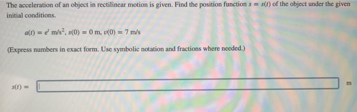 Solved The Acceleration Of An Object In Rectilinear Motion