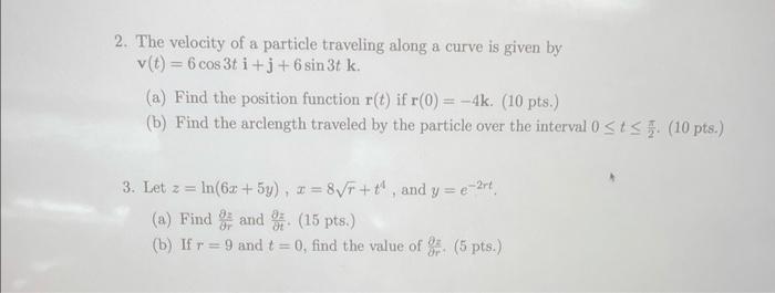 Solved 2. The velocity of a particle traveling along a curve | Chegg.com