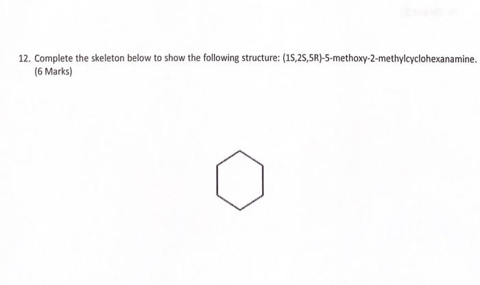 Solved 12. Complete the skeleton below to show the following | Chegg.com