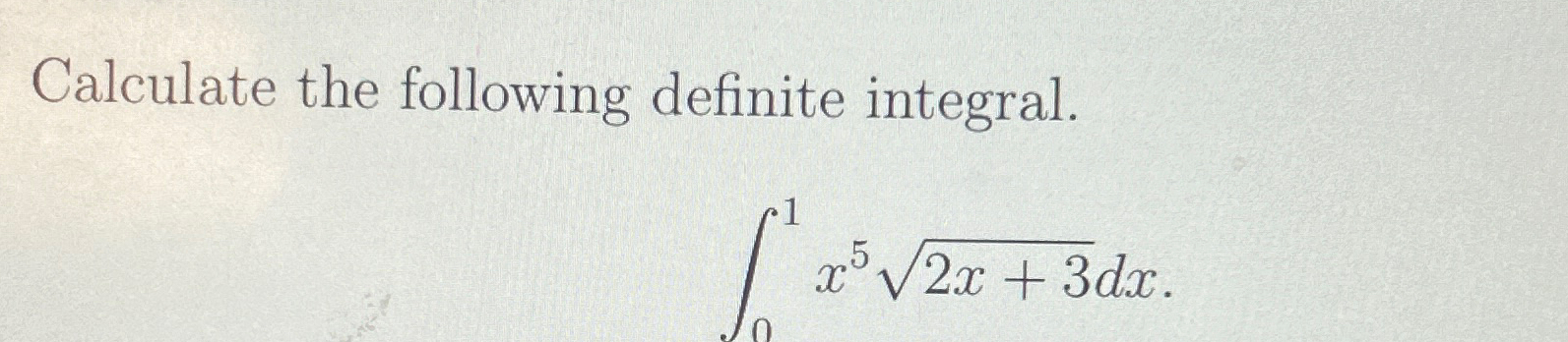Solved Calculate the following definite | Chegg.com
