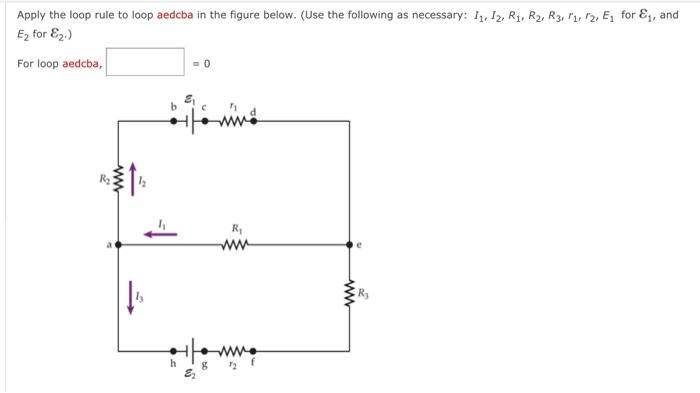Solved Apply the loop rule to loop aedcba in the figure | Chegg.com