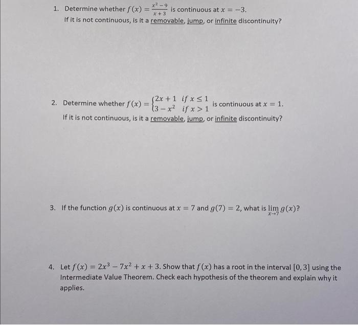 Solved 1. Determine whether f(x)=x+3x2−9 is continuous at | Chegg.com