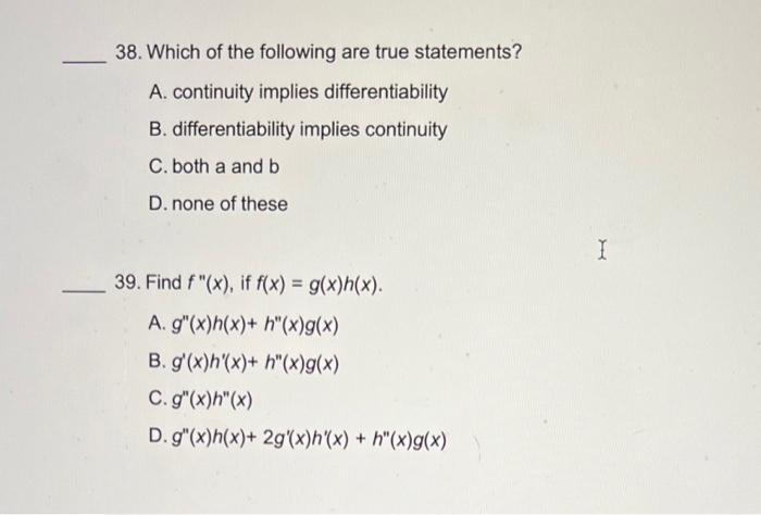 Solved 38. Which of the following are true statements? A. | Chegg.com