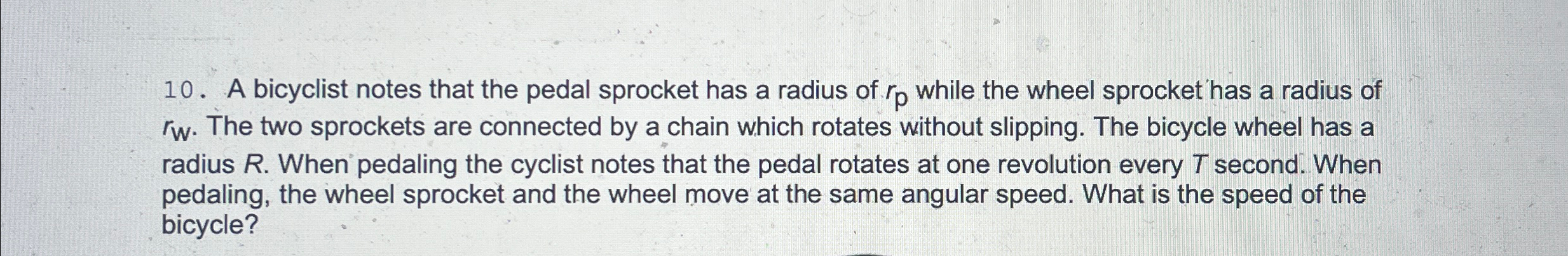 Solved A bicyclist notes that the pedal sprocket has a | Chegg.com