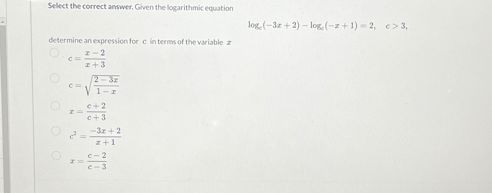 Solved Select the correct answer. Given the logarithmic | Chegg.com