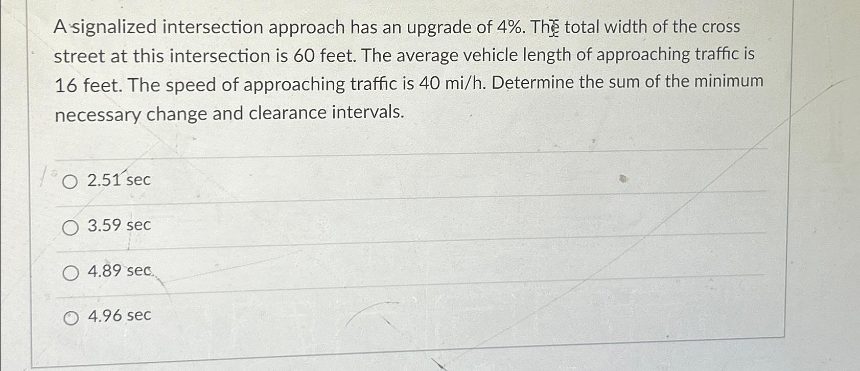 Solved A signalized intersection approach has an upgrade of | Chegg.com
