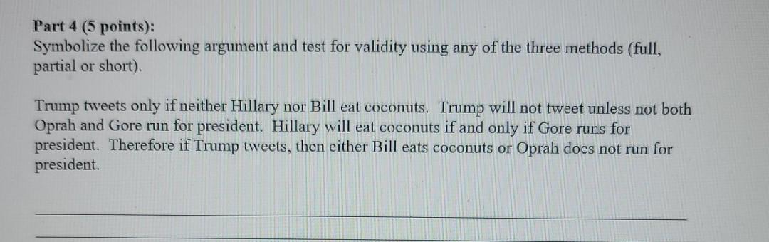 Solved Part 4 (5 points): Symbolize the following argument | Chegg.com