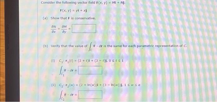 Solved Consider the following vector field F(x, y) = Mi + | Chegg.com