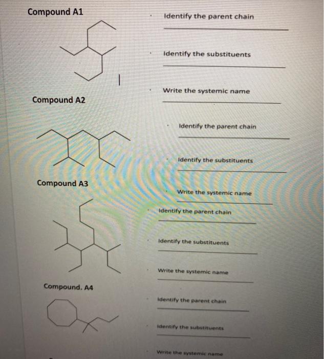 Solved Compound A1 Identify the parent chain g Identify the | Chegg.com