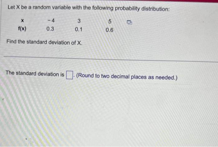 Solved Let X be a random variable with the following | Chegg.com