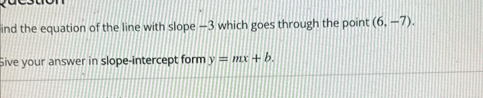 Solved ind the equation of the line with slope -3 which | Chegg.com Solved ind the equation of the line with slope -3 which | Chegg.com