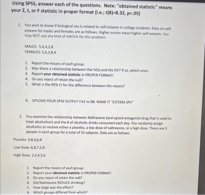 Solved Using SPSS, answer each of the questions. Note: | Chegg.com