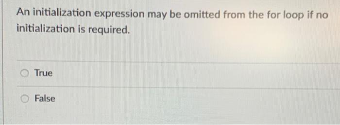 Solved An initialization expression may be omitted from the | Chegg.com