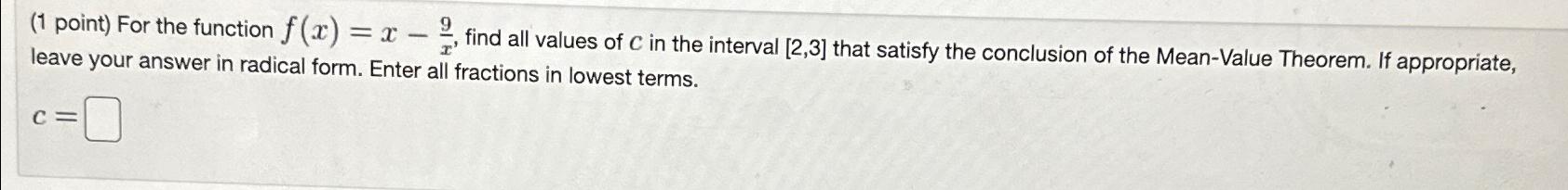 Solved (1 ﻿point) ﻿For the function f(x)=x-9x, ﻿find all | Chegg.com