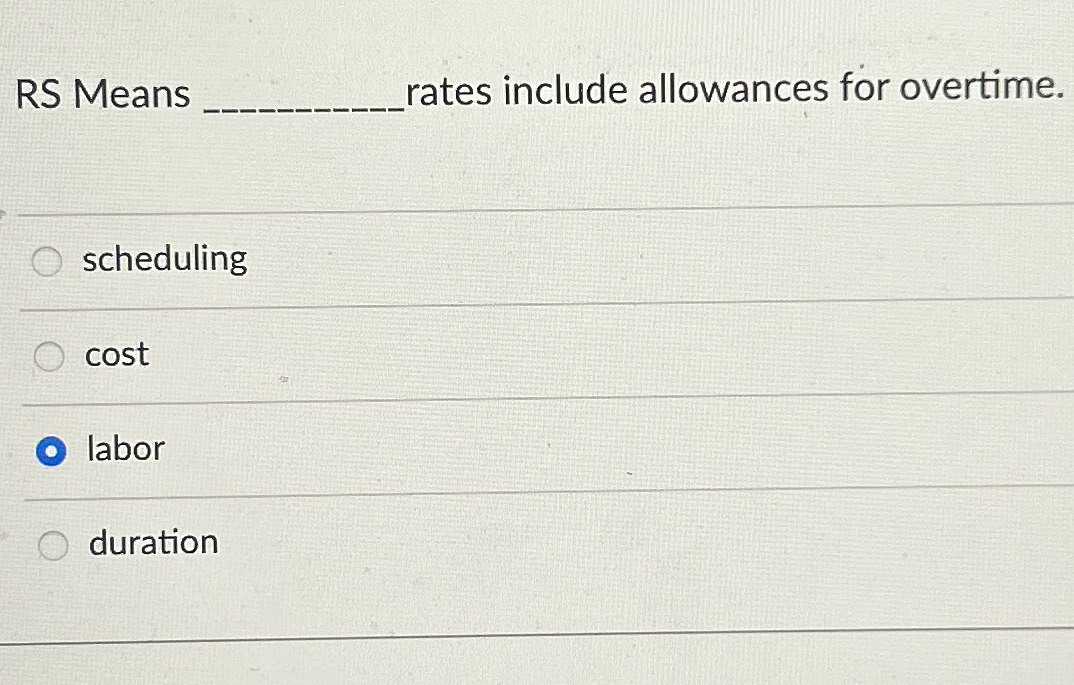 Solved RS Means ates include allowances for | Chegg.com