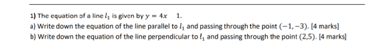 Solved The equation of a line l1 ﻿is given by y=4x,1.a) | Chegg.com