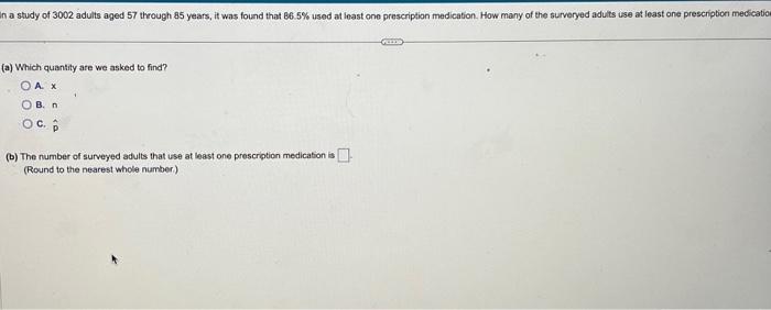 Solved In a study of 3002 adults aged 57 through 85 years, | Chegg.com