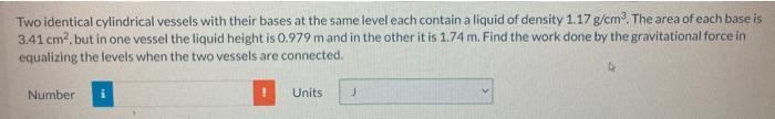 Solved Two identical cylindrical vessels with their bases at | Chegg.com