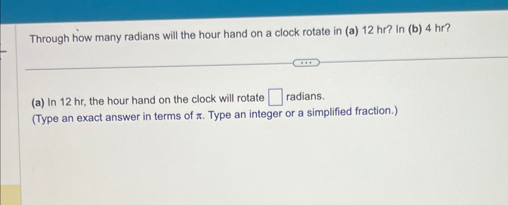 Solved Through how many radians will the hour hand on a | Chegg.com