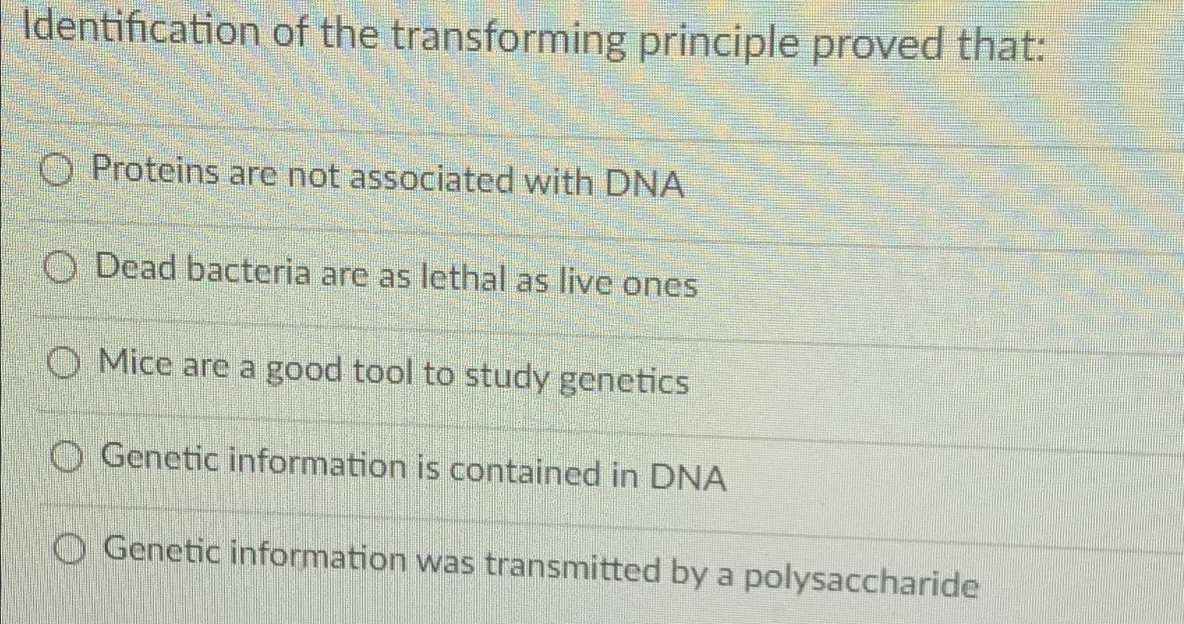 Solved Identification of the transforming principle proved | Chegg.com