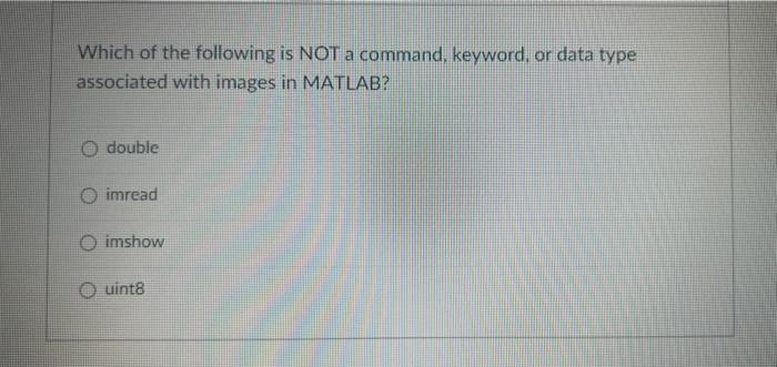 Solved Which of the following is NOT a command, keyword. or | Chegg.com