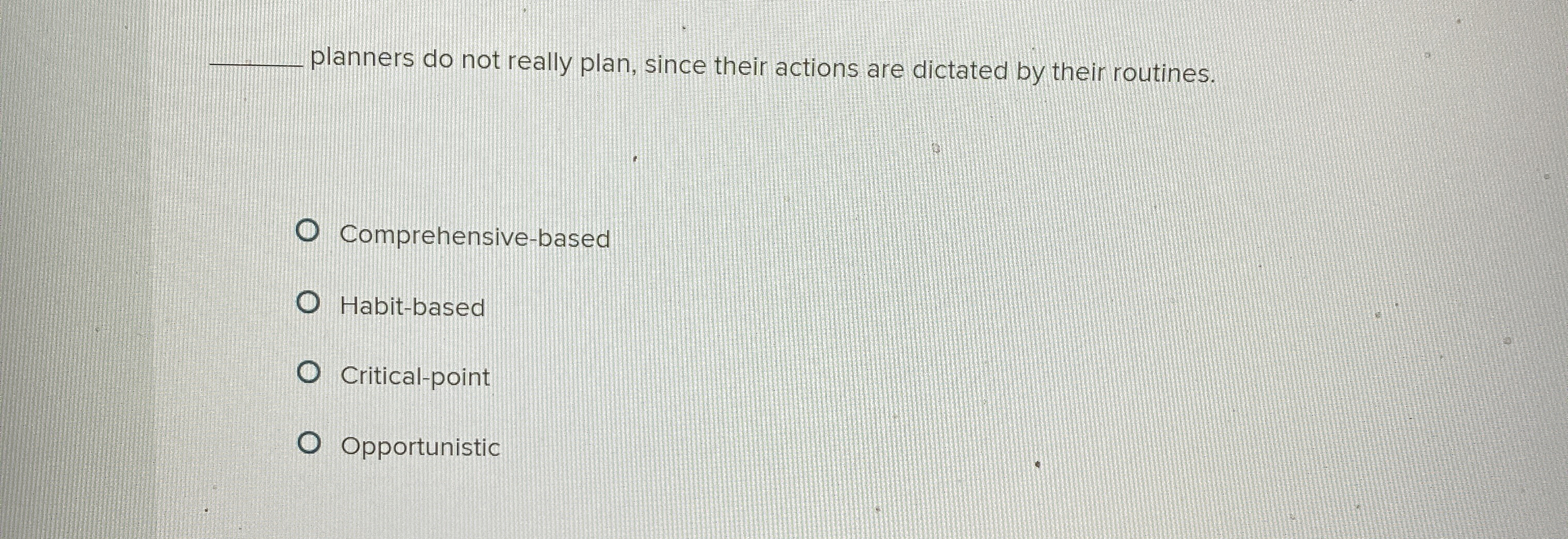 Solved planners do not really plan, since their actions are | Chegg.com