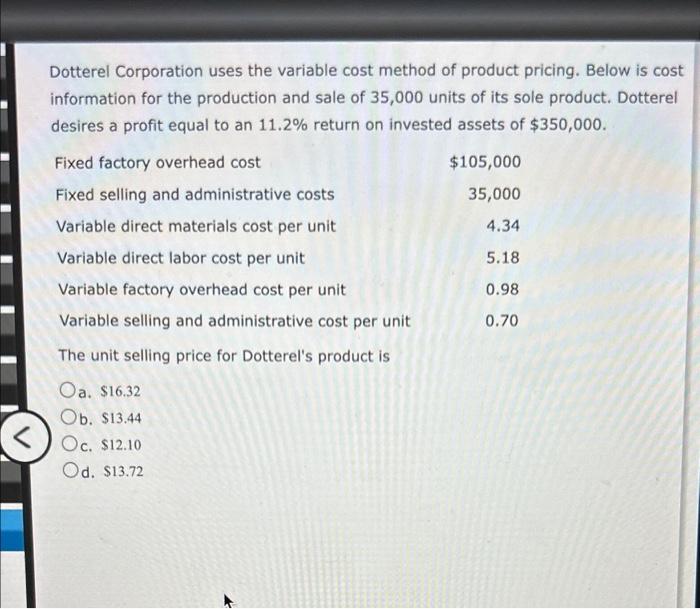 Solved Dotterel Corporation uses the variable cost method of | Chegg.com