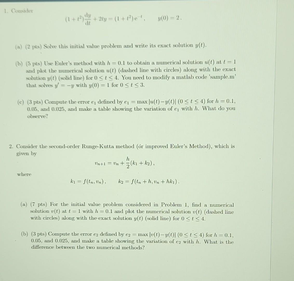 Solved 1. Consider (1+t2) dtdy+2ty=(1+t2)e−t,y(0)=2. (a) (2 | Chegg.com