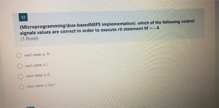 Solved 12 (Microprogramming\bus-basedMIPS implementation), | Chegg.com
