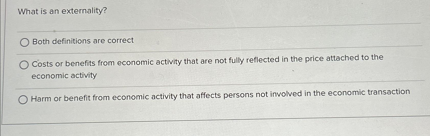 Solved What is an externality?Both definitions are | Chegg.com