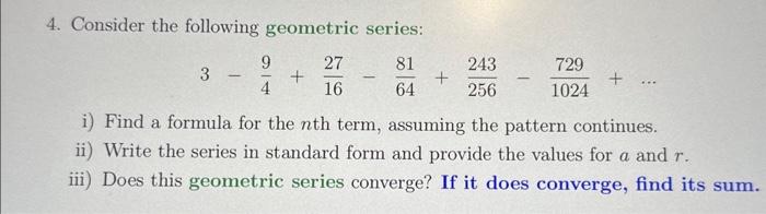 Solved 4. Consider the following geometric series: | Chegg.com