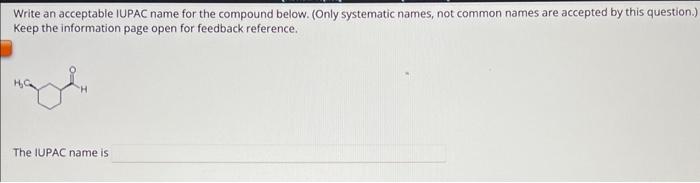 Solved Write an acceptable IUPAC name for the compound | Chegg.com