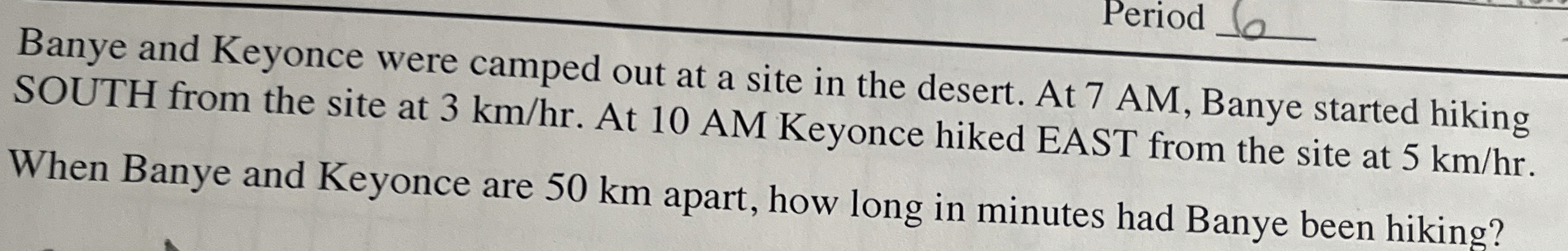 Solved Banye and Keyonce were camped out at a site in the | Chegg.com