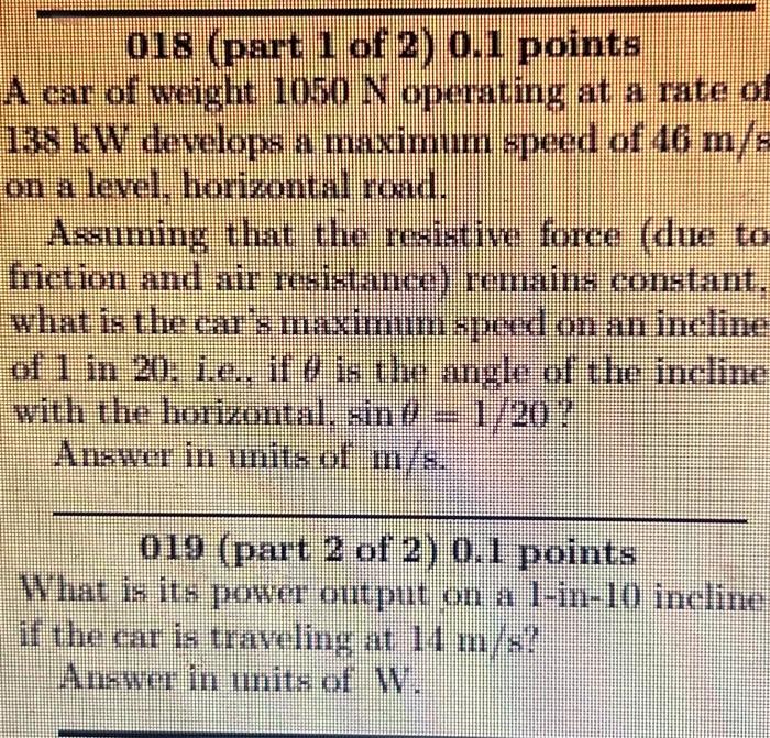 Solved A car a weight 1050 ﻿N operating at of 46 ﻿m/s on a | Chegg.com