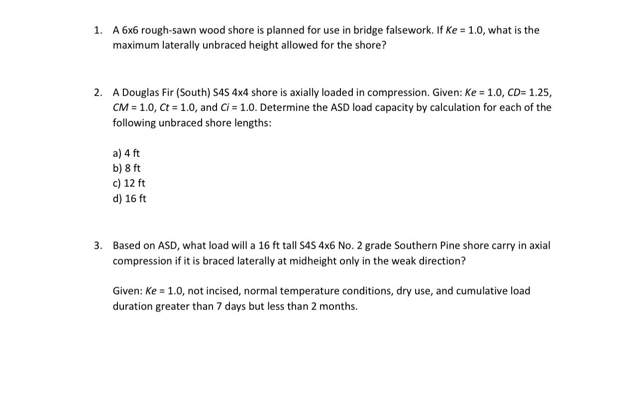 Solved A 6x6 ﻿rough-sawn wood shore is planned for use in | Chegg.com