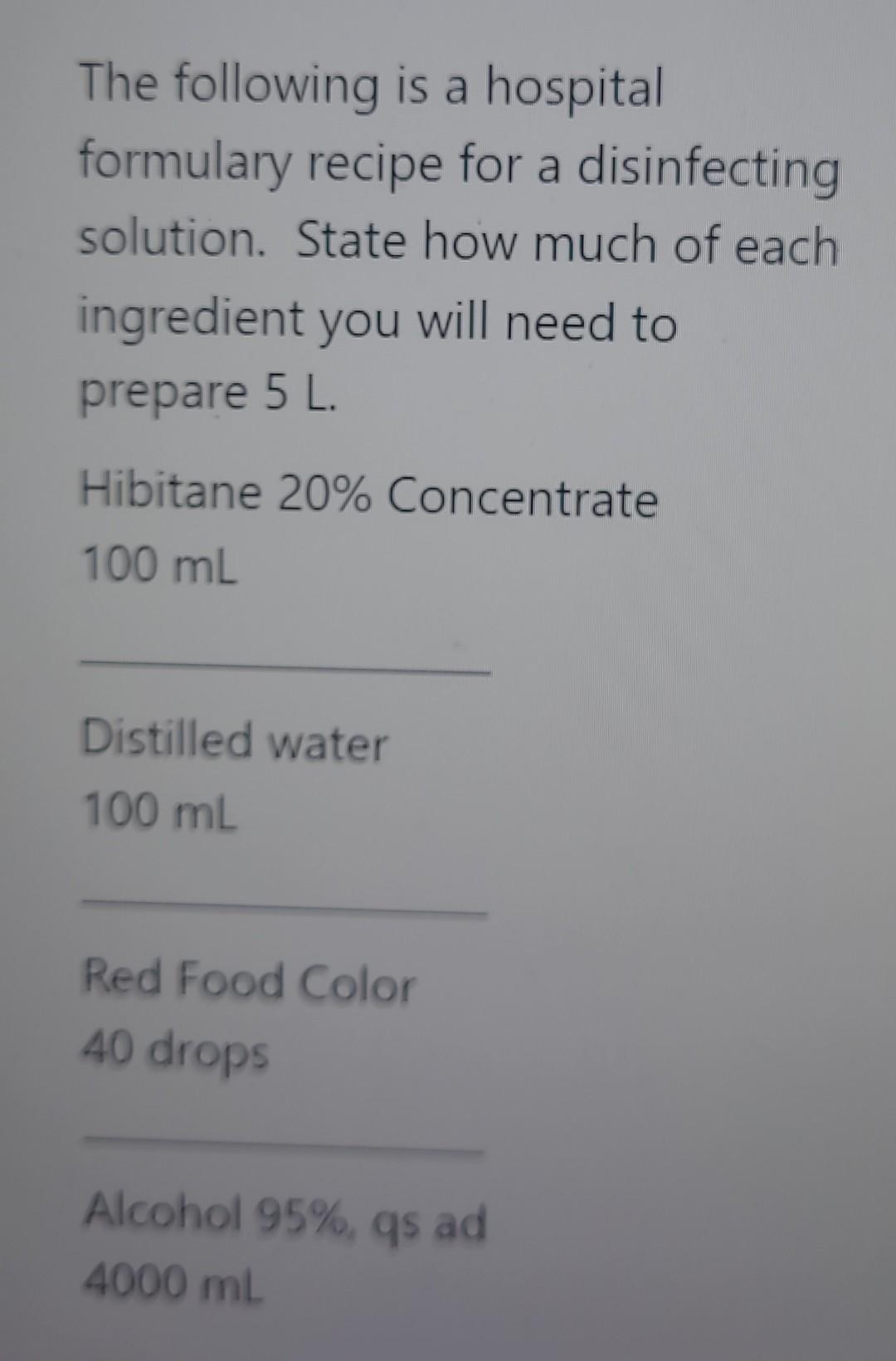 The following is a hospital formulary recipe for a | Chegg.com