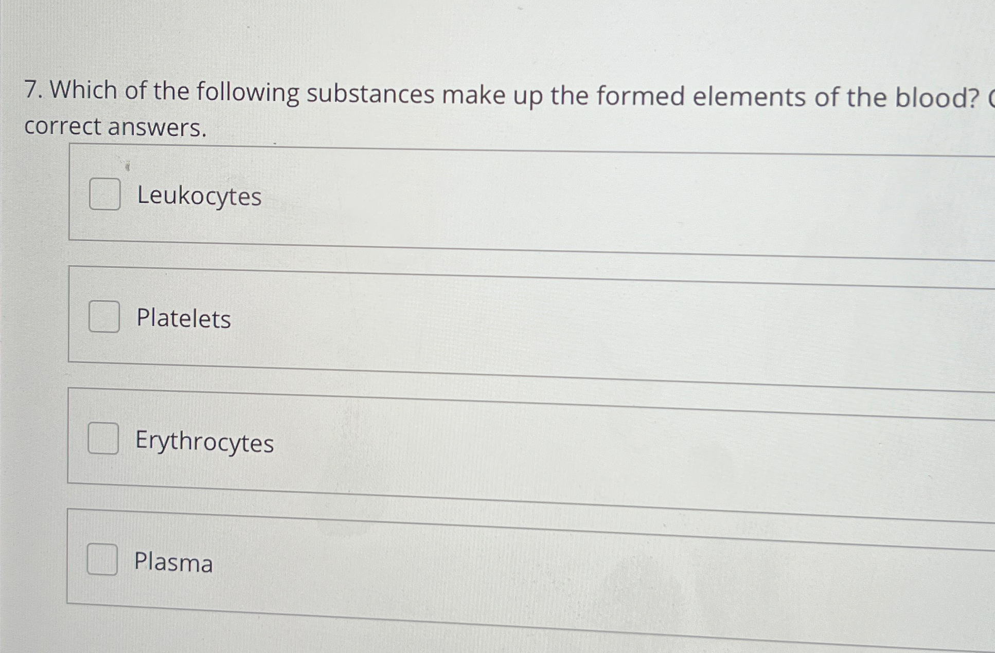Solved Which of the following substances make up the formed | Chegg.com