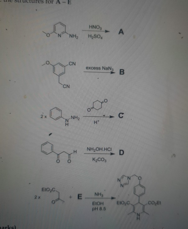 Solved for A-E HNO3 H2SO4 A NH2 CN excess NaN3 B CN 2 x C | Chegg.com