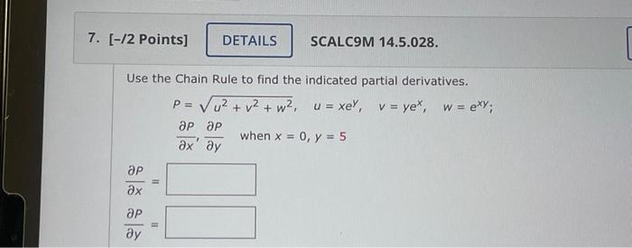 Solved -/2 Points] SCALC9M 14.5.028. Use the Chain Rule to | Chegg.com