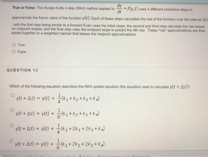 Solved dy True or False: The Runge Kutta 4 step (RK4) method | Chegg.com